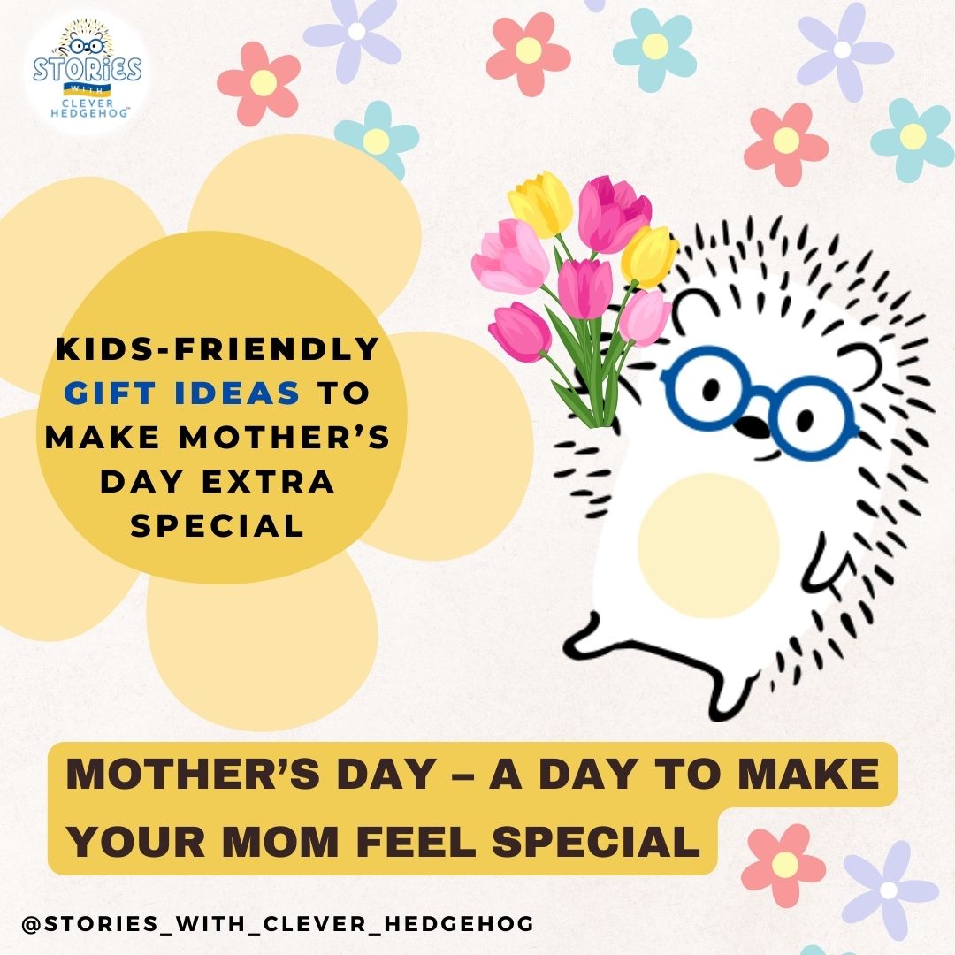 Mother’s Day - A Day To Make Your Mom Feel Special - Stories with ...